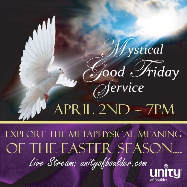 Mystical Good Friday Service · Unity of Boulder Church