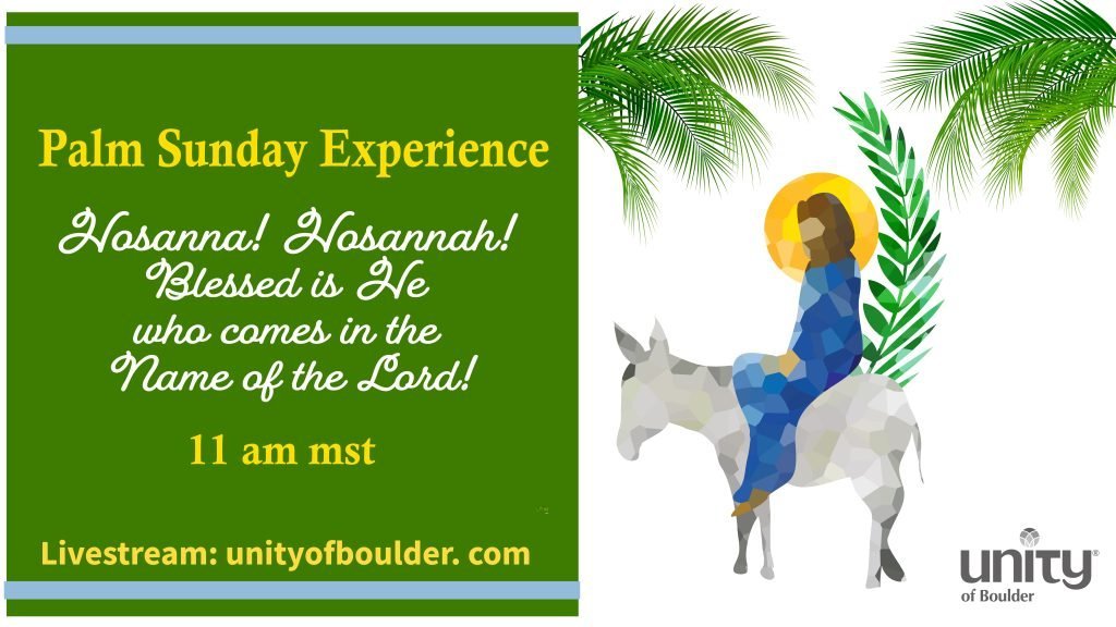 Hosannah-Hosannah-2024-Wide-01 · Unity of Boulder Spiritual Community