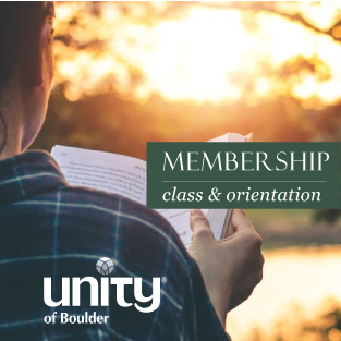 Membership Class & Orientation · Unity of Boulder Spiritual Community